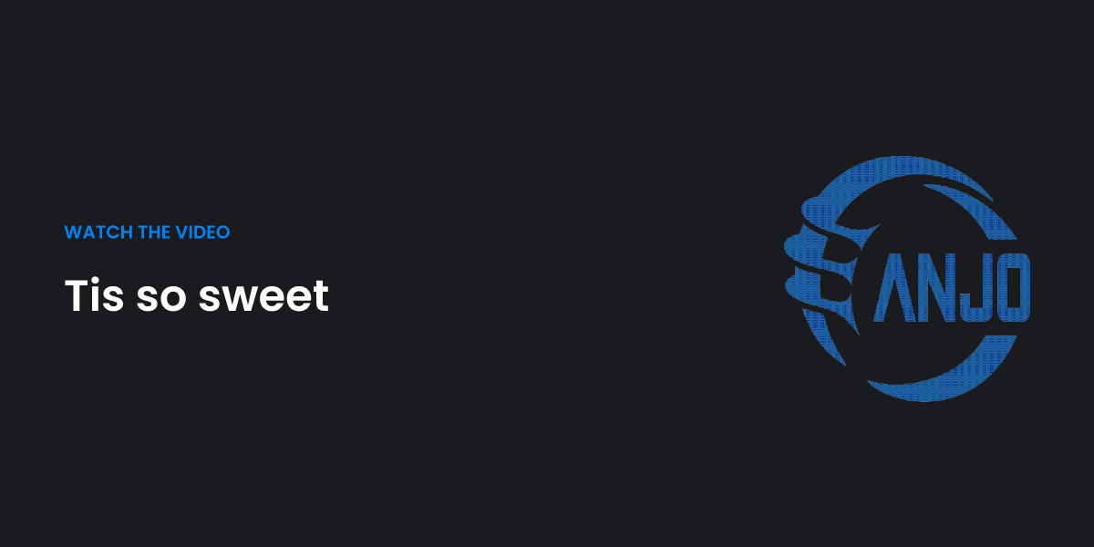 Tis so sweet | Terceiro Anjo